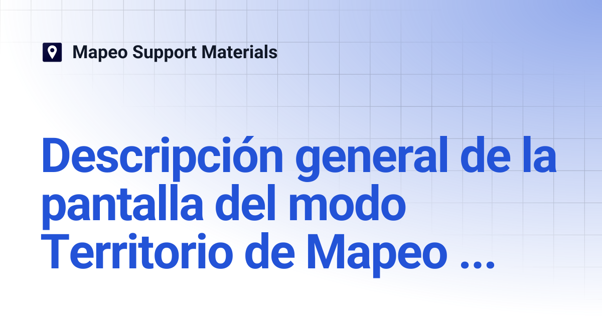 Descripción general de la pantalla del modo Territorio de Mapeo Desktop ...