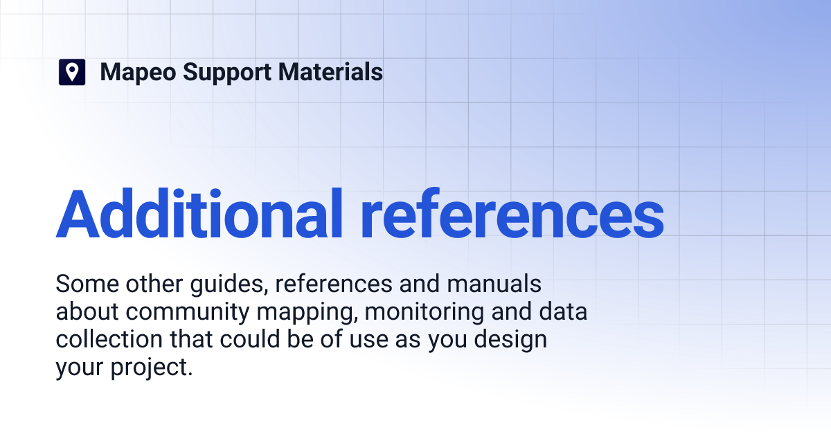 Additional references | Mapeo Support Materials