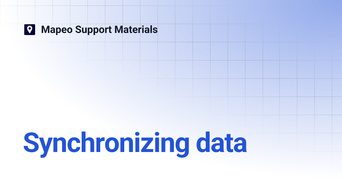 Synchronizing data | Mapeo Support Materials