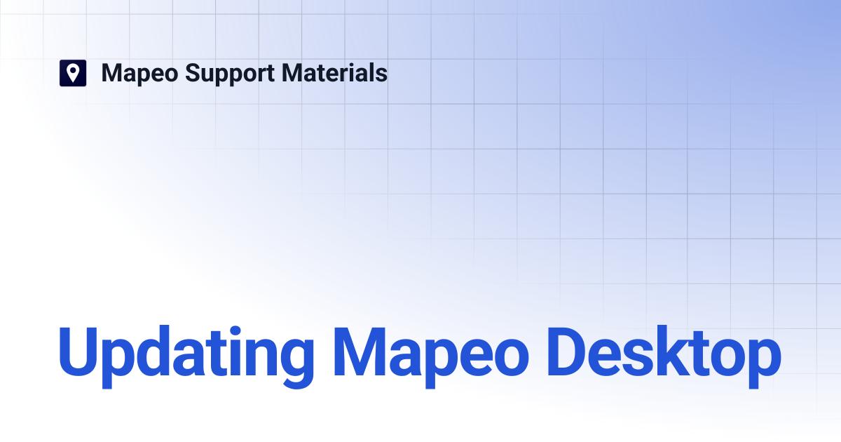 Updating Mapeo Desktop Mapeo Support Materials