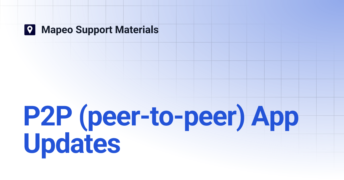 P2P (peer-to-peer) App Updates | Mapeo Support Materials